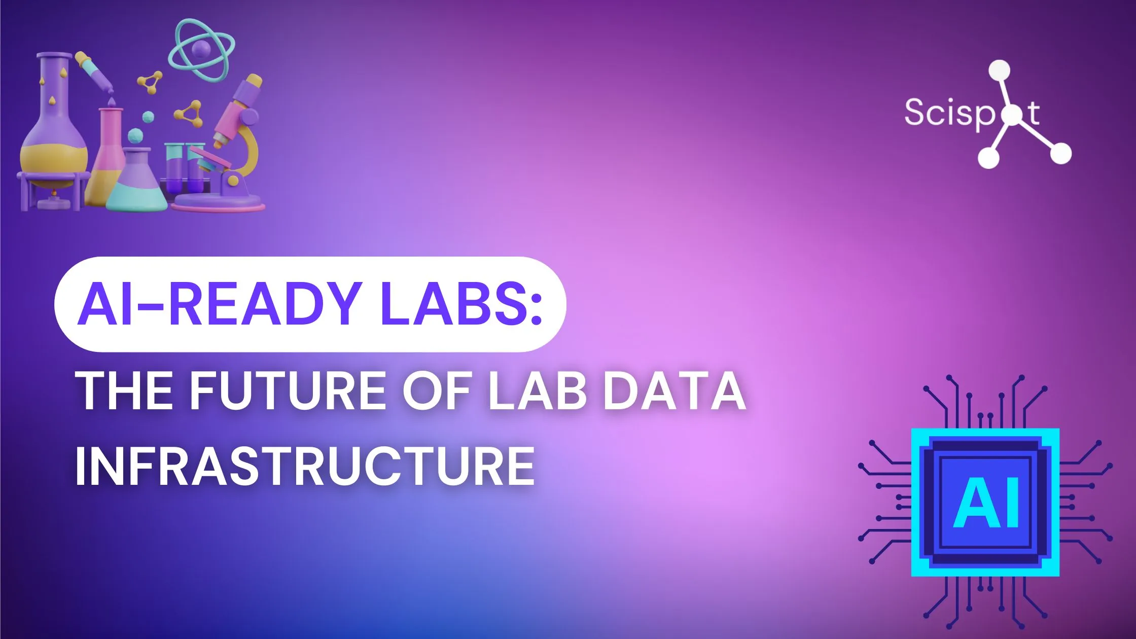 Turning Every Lab into an AI Powerhouse: The Real Future of Laboratory Data Infrastructure | Trends